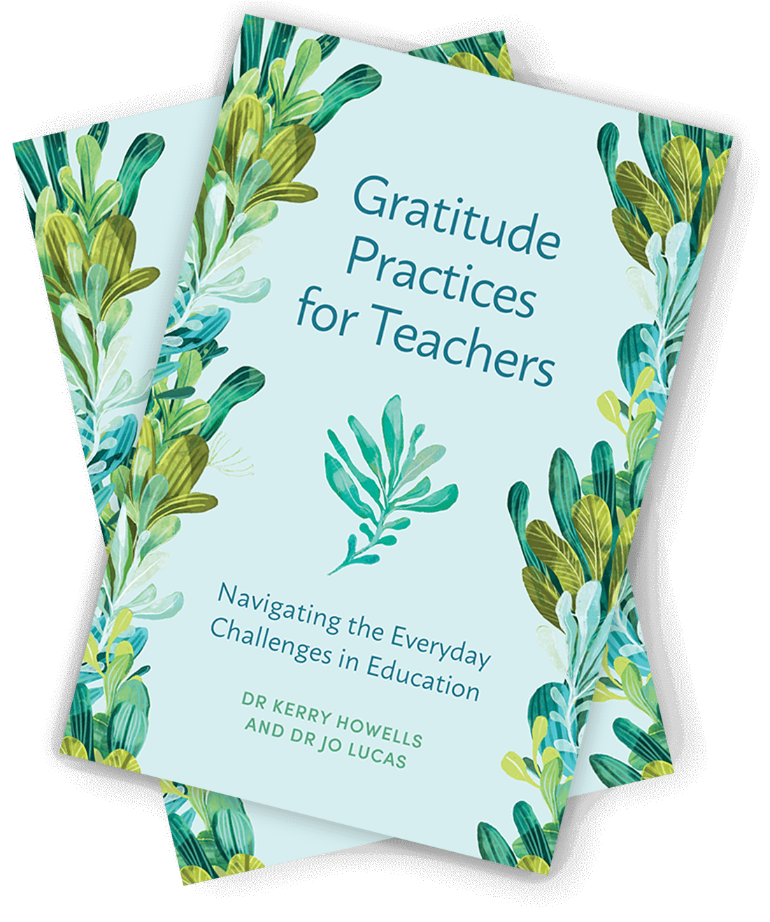 Gratitude Practices For Teachers - Kerry Howells